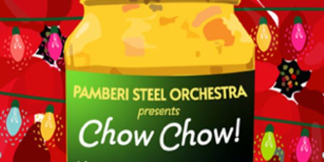 Pamberi Steel Orchestra’s ‘Chow Chow!’ Christmas Concert